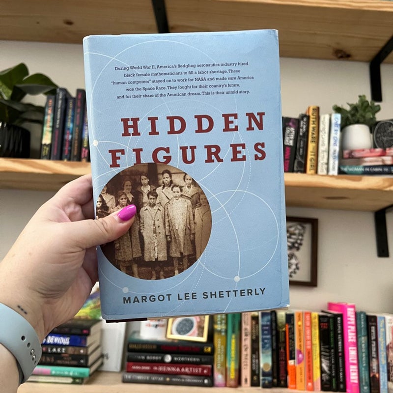 Hidden Figures by Margot Lee Shetterly
