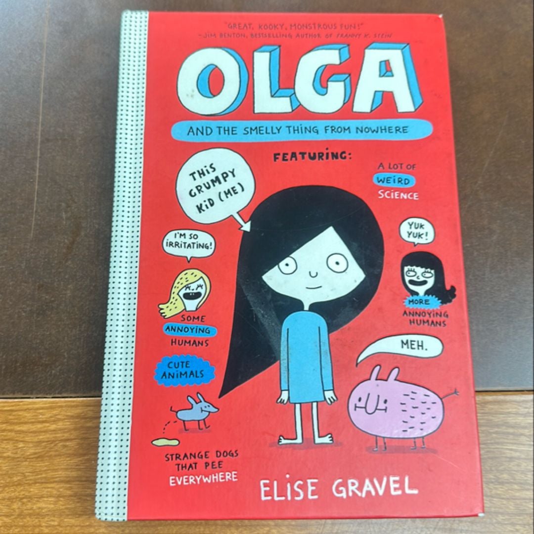 Olga and the Smelly Thing from Nowhere by Elise Gravel