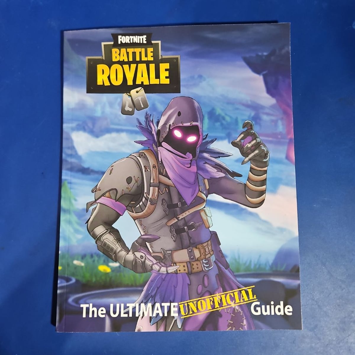 Fortnite: the Ultimate UNOFFICIAL Guide by Mark Donello