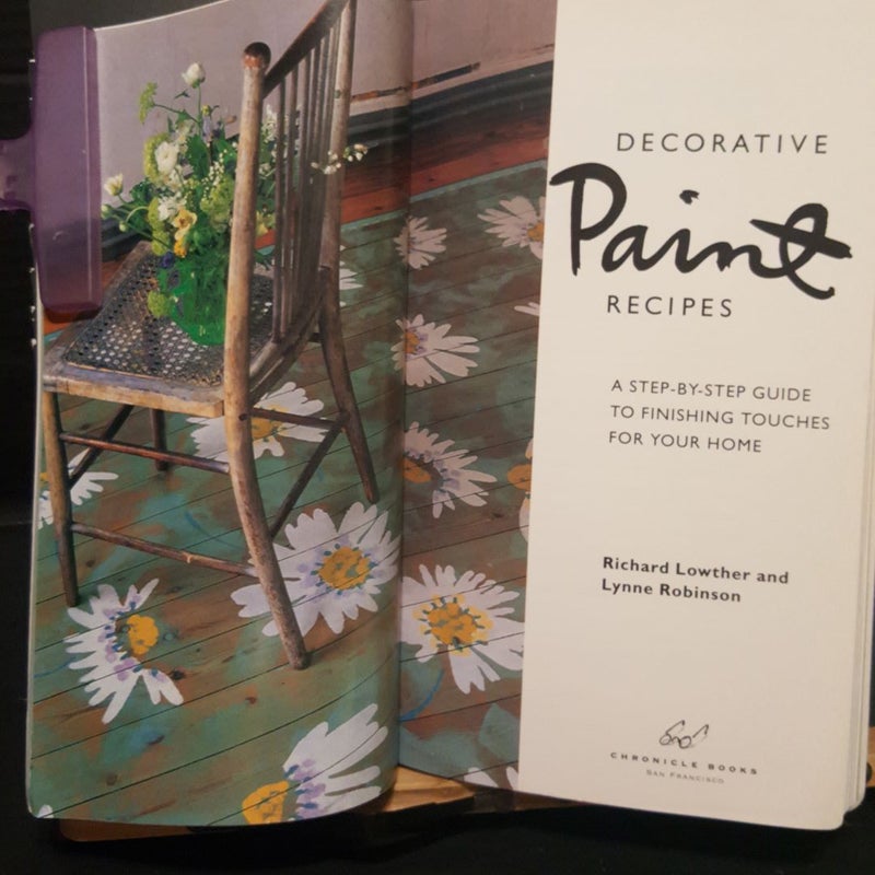 Decorative Paint Recipes by Lynne Robinson, Richard Lowther