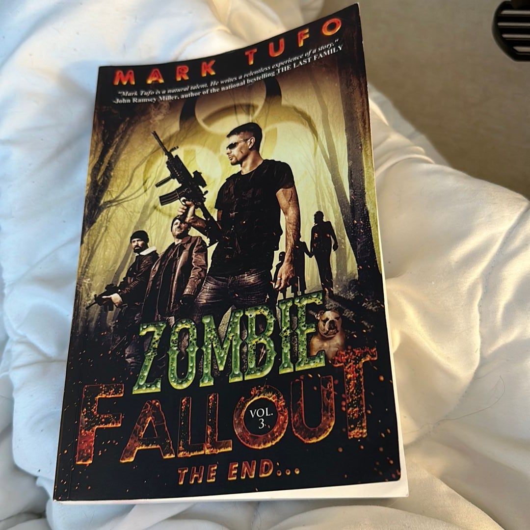 Zombie Fallout - The End ... by Mark Tufo, Monique Happy