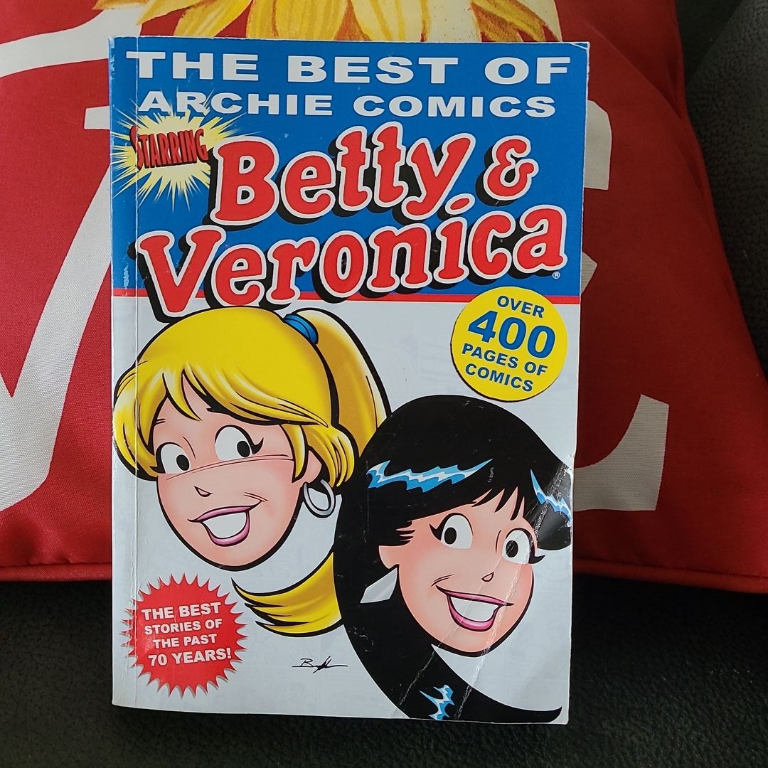 The Best of Archie Comics Starring Betty and Veronica by Archie Superstars