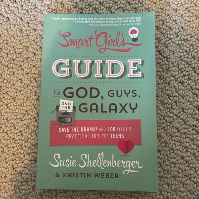 The Smart Girl's Guide to God, Guys, and the Galaxy by Susie ...