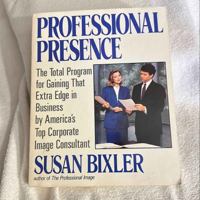 Professional Presence by Susan Bixler