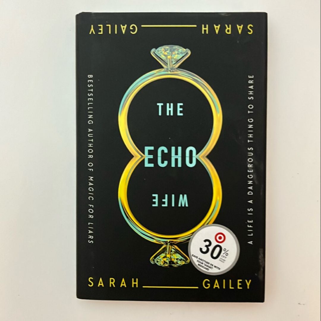 The Echo Wife by Sarah Gailey, Hardcover | Pangobooks