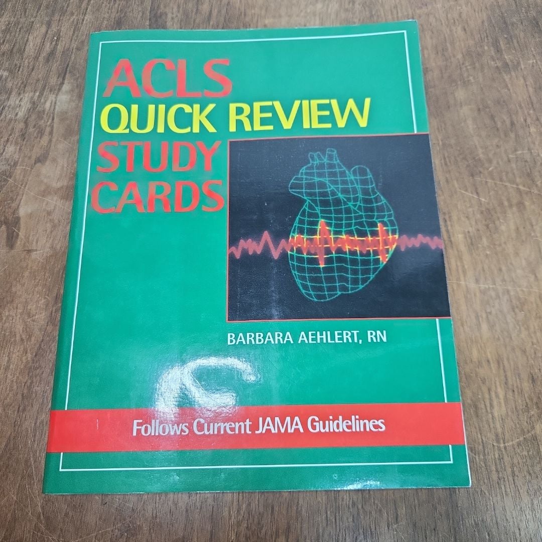 ACLS Quick Review Study Cards by Barbara Aehlert