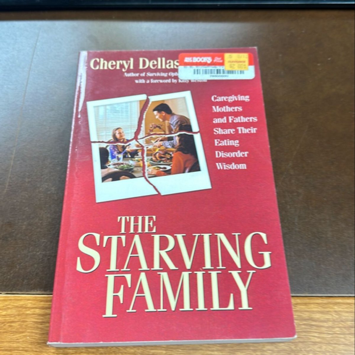 The Starving Family by Cheryl Dellasega