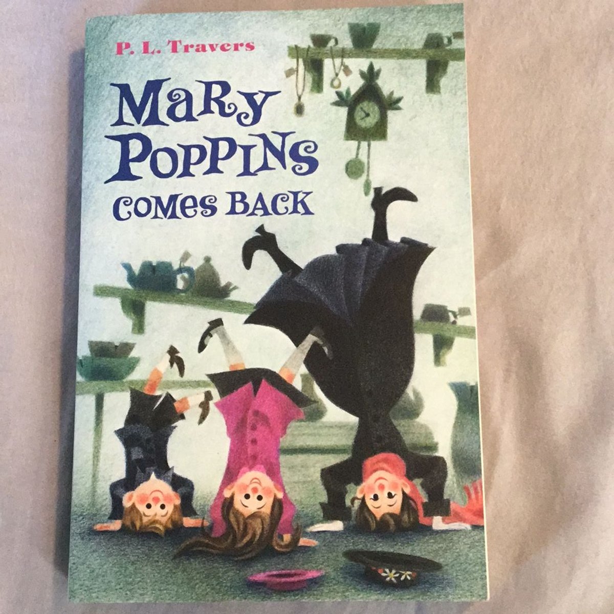 Mary Poppins Comes Back by P. L. Travers