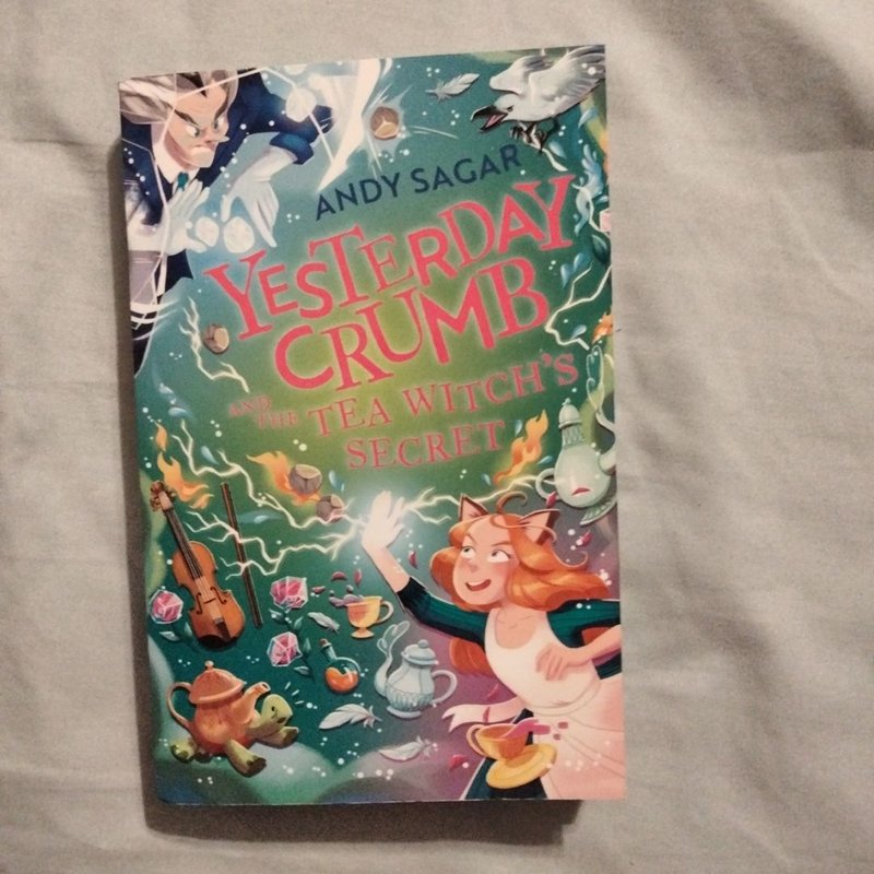 Yesterday Crumb and the Tea Witch's Secret by Andy Sagar