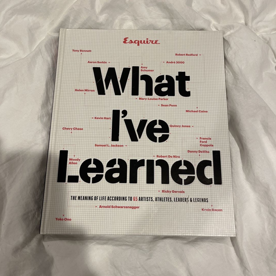 Esquire What Ive Learned O/P by J. Keohane, Hardcover | Pangobooks