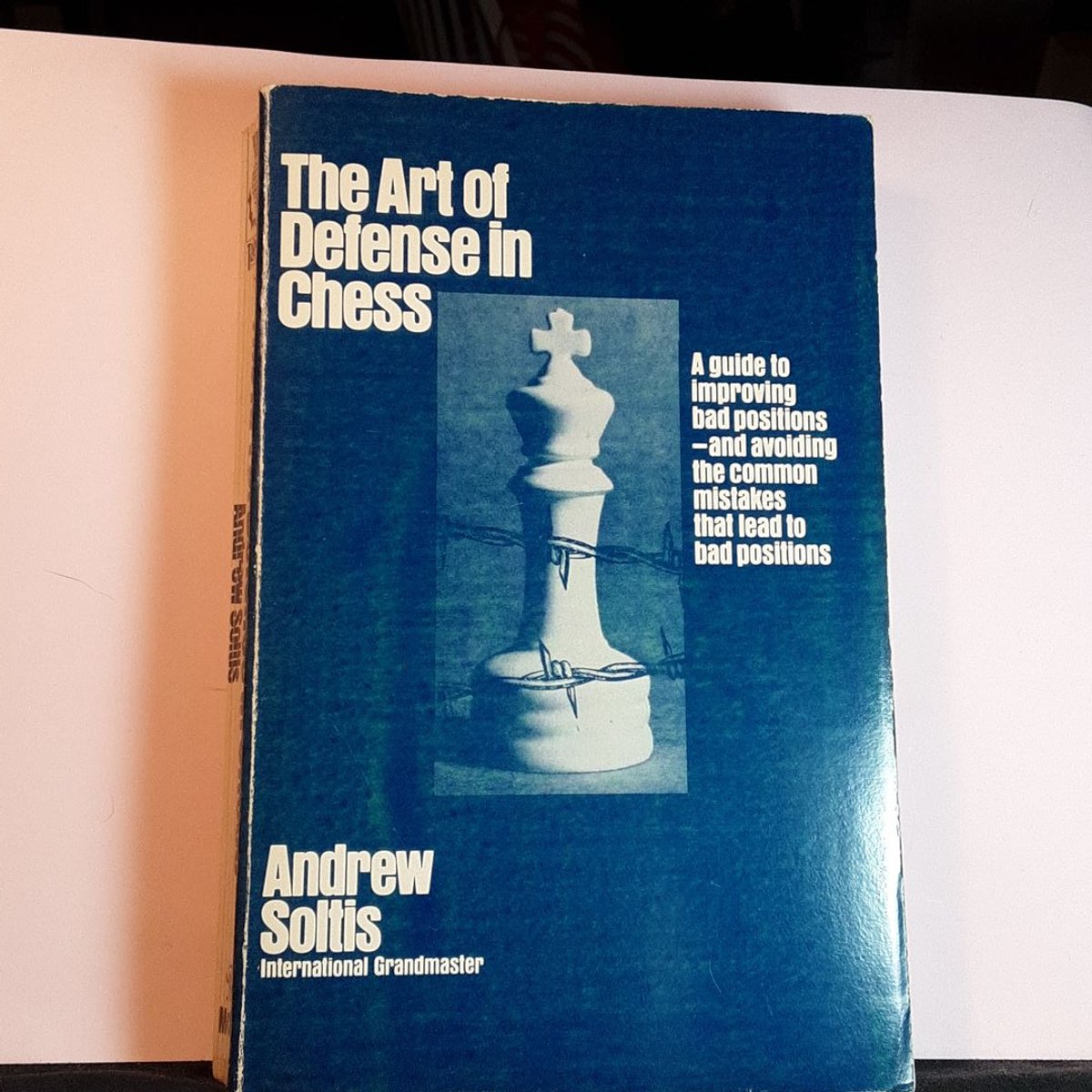 The Art Of Defense In Chess By Andrew Soltis