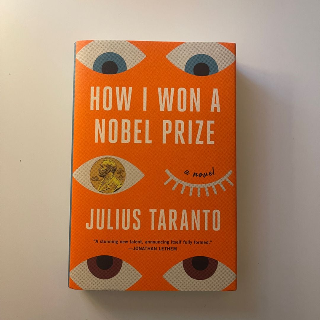 How I Won a Nobel Prize by Julius Taranto
