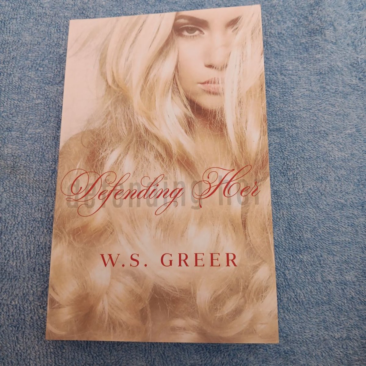 Defending Her by W. S. Greer