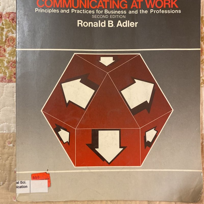 Communicating at Work by Ronald B. Adler