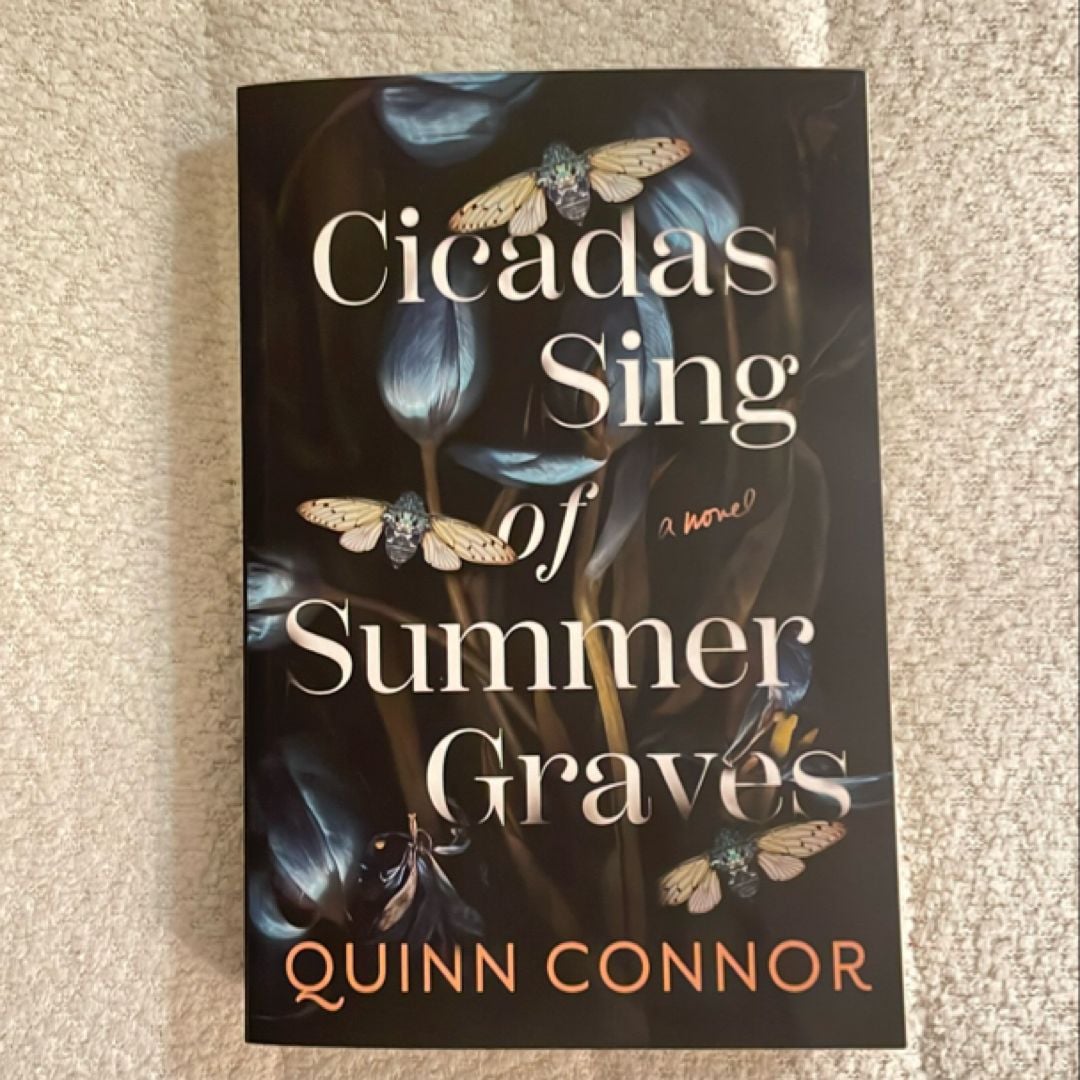 Cicadas Sing of Summer Graves by Quinn Connor, Paperback | Pangobooks