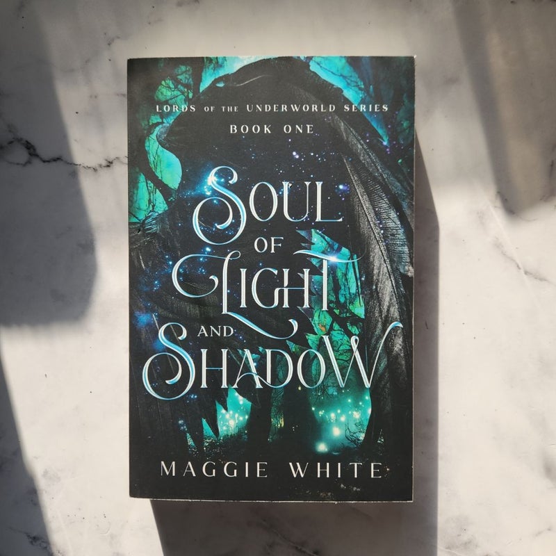 Soul of Light and Shadow by Maggie White
