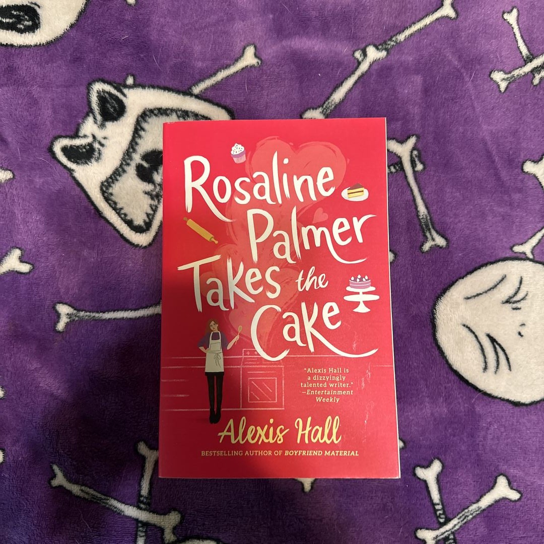 Rosaline Palmer Takes the Cake by Alexis Hall