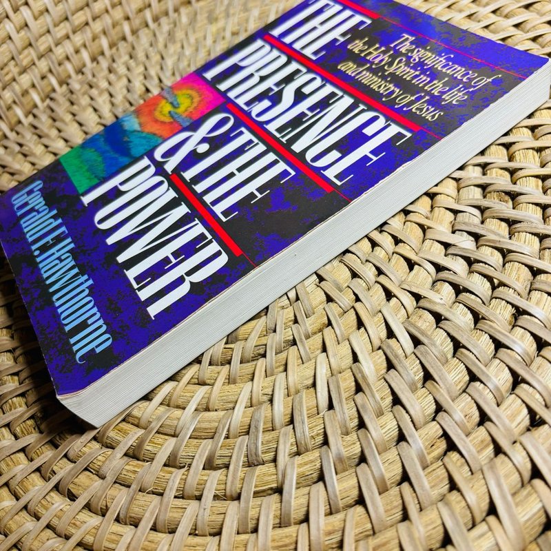 The Presence and the Power by Gerald F. Hawthorne