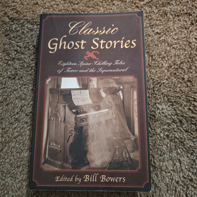 Classic Ghost Stories by Bill Bowers