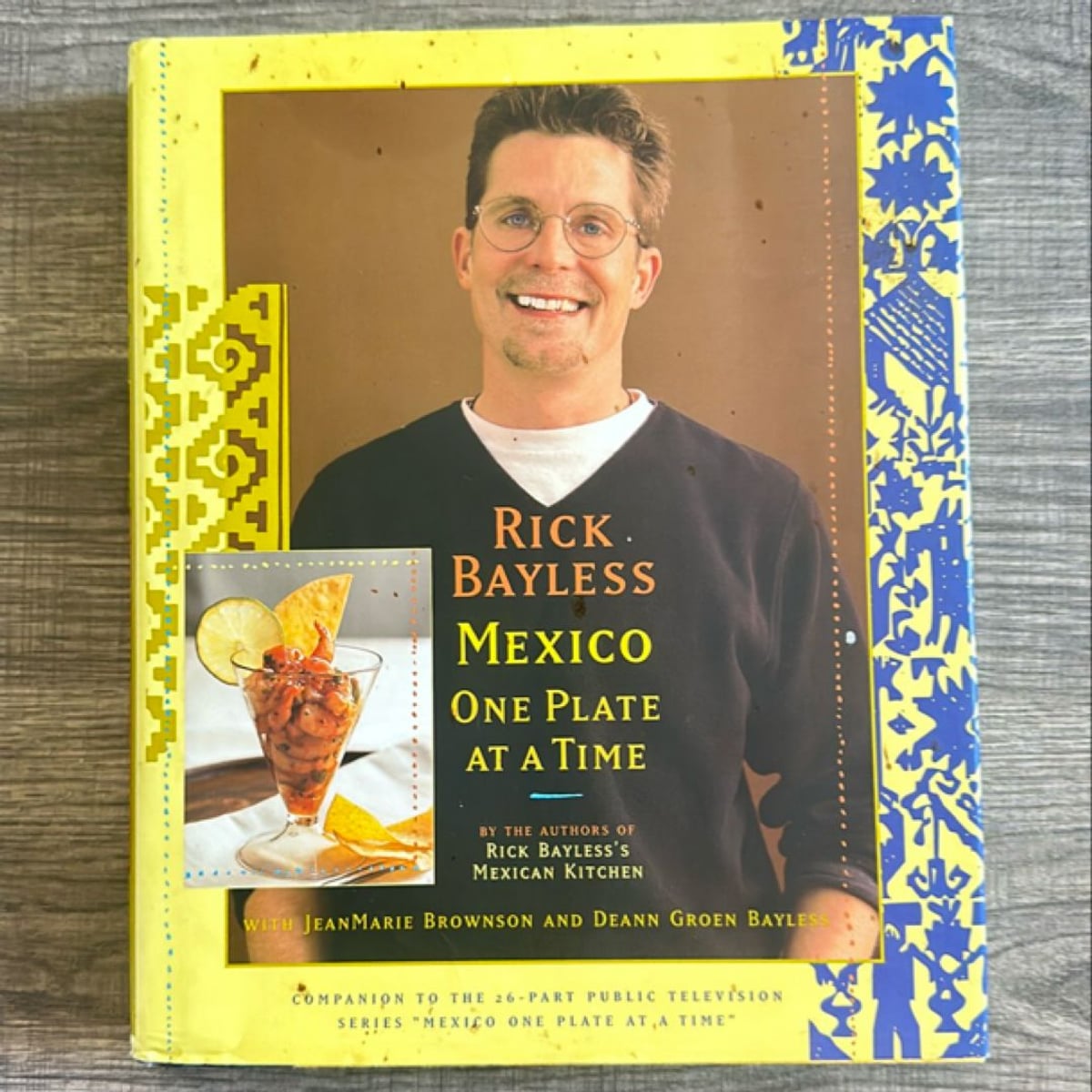Mexico One Plate at a Time by Rick Bayless