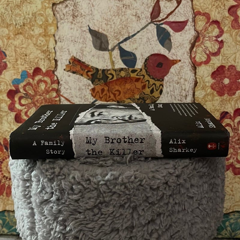 My Brother the Killer by Alix Sharkey, Hardcover | Pangobooks