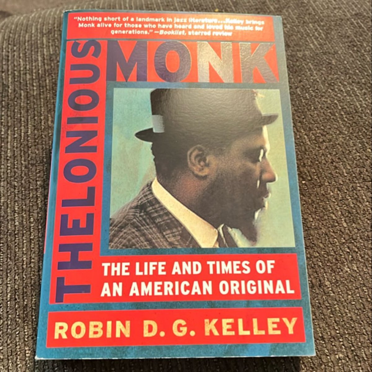 Thelonious Monk by Robin D. G. Kelley