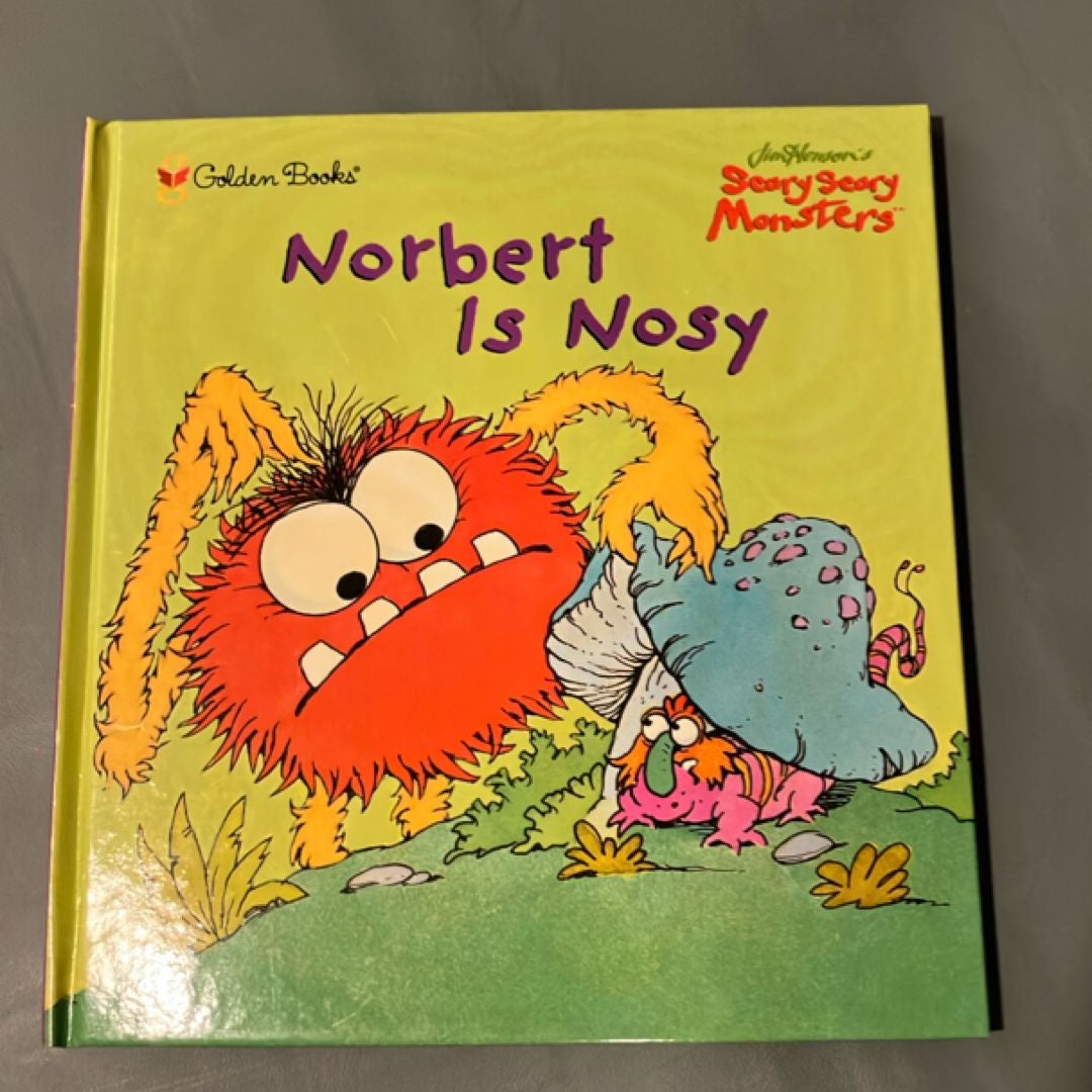 Norbert Is Nosy by Ellen Weiss