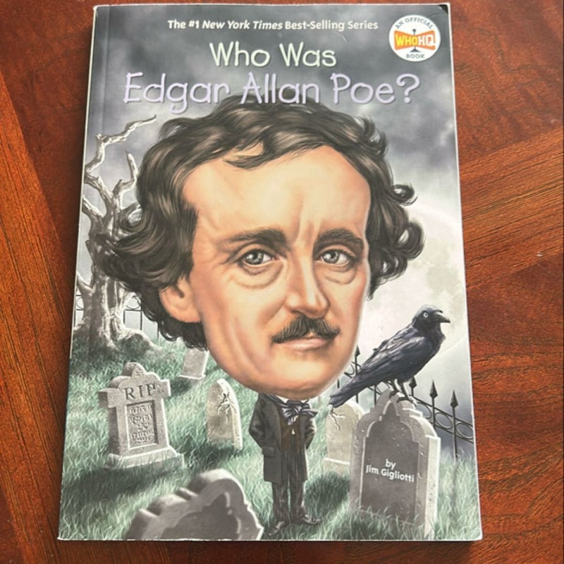 Who Was Edgar Allan Poe? by Jim Gigliotti, Who HQ