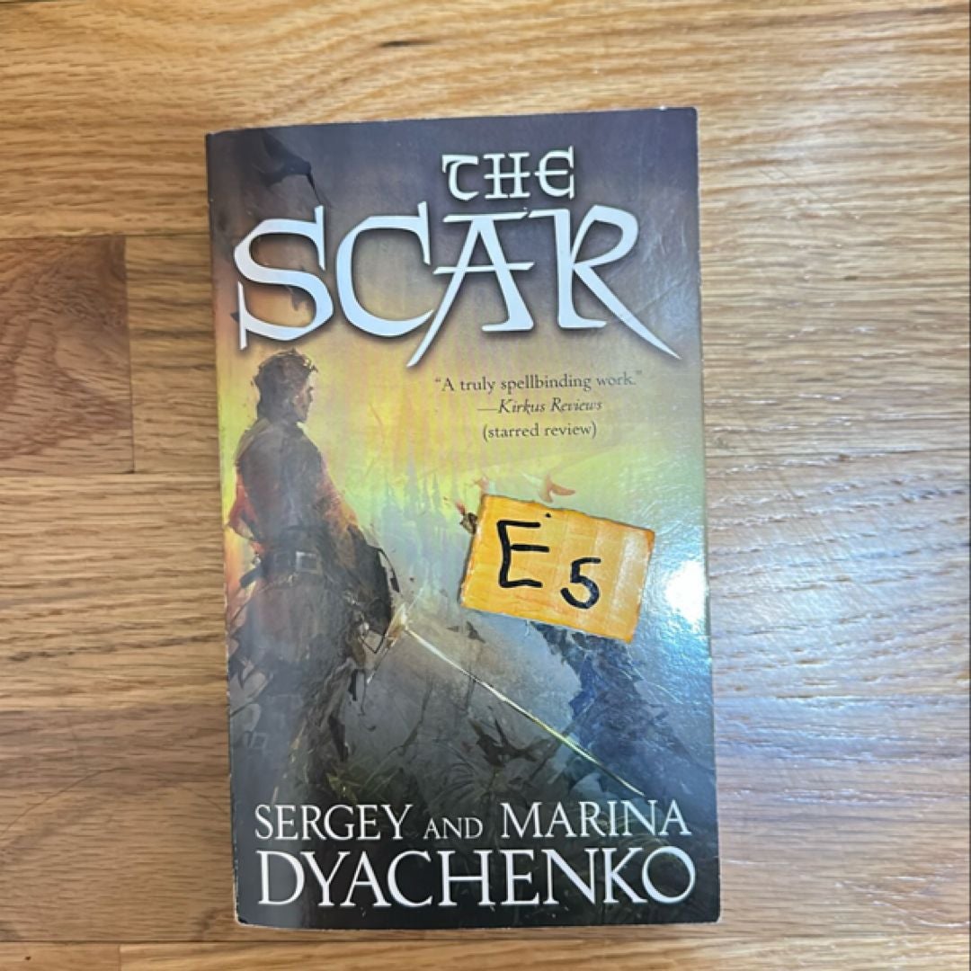 The Scar by Sergey Dyachenko, Marina Dyachenko, Elinor Huntington