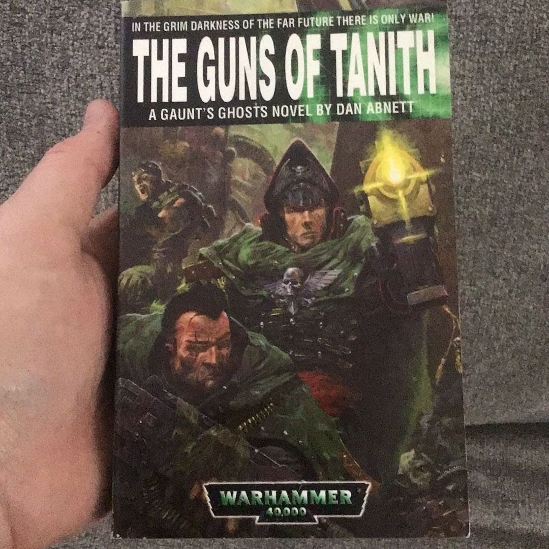 The Guns of Tanith by Dan Abnett