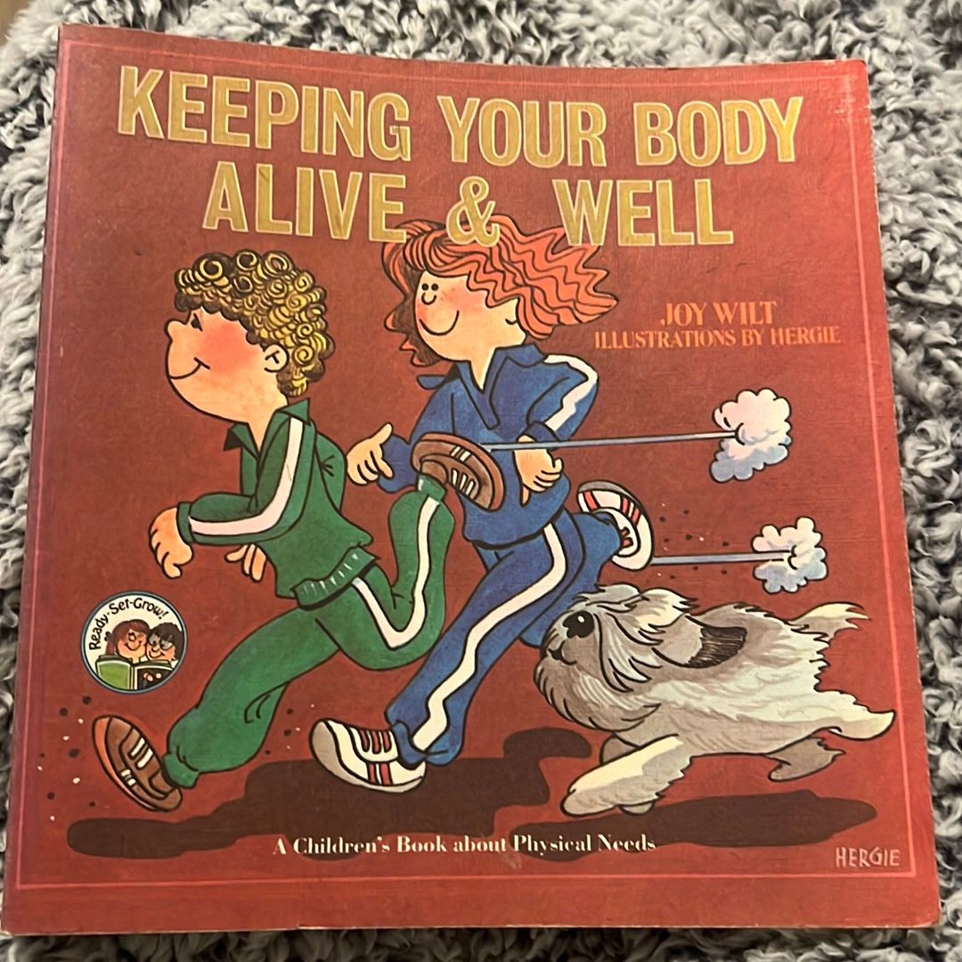 Keeping your body Alive and Well by Joy wilt, Paperback | Pangobooks
