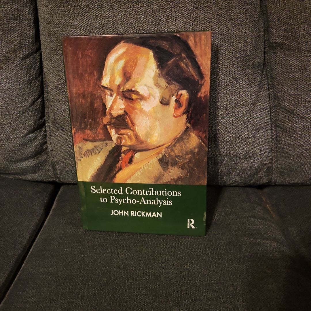 Selected Contributions to Psycho-Analysis by John Rickman, Hardcover | Pangobooks