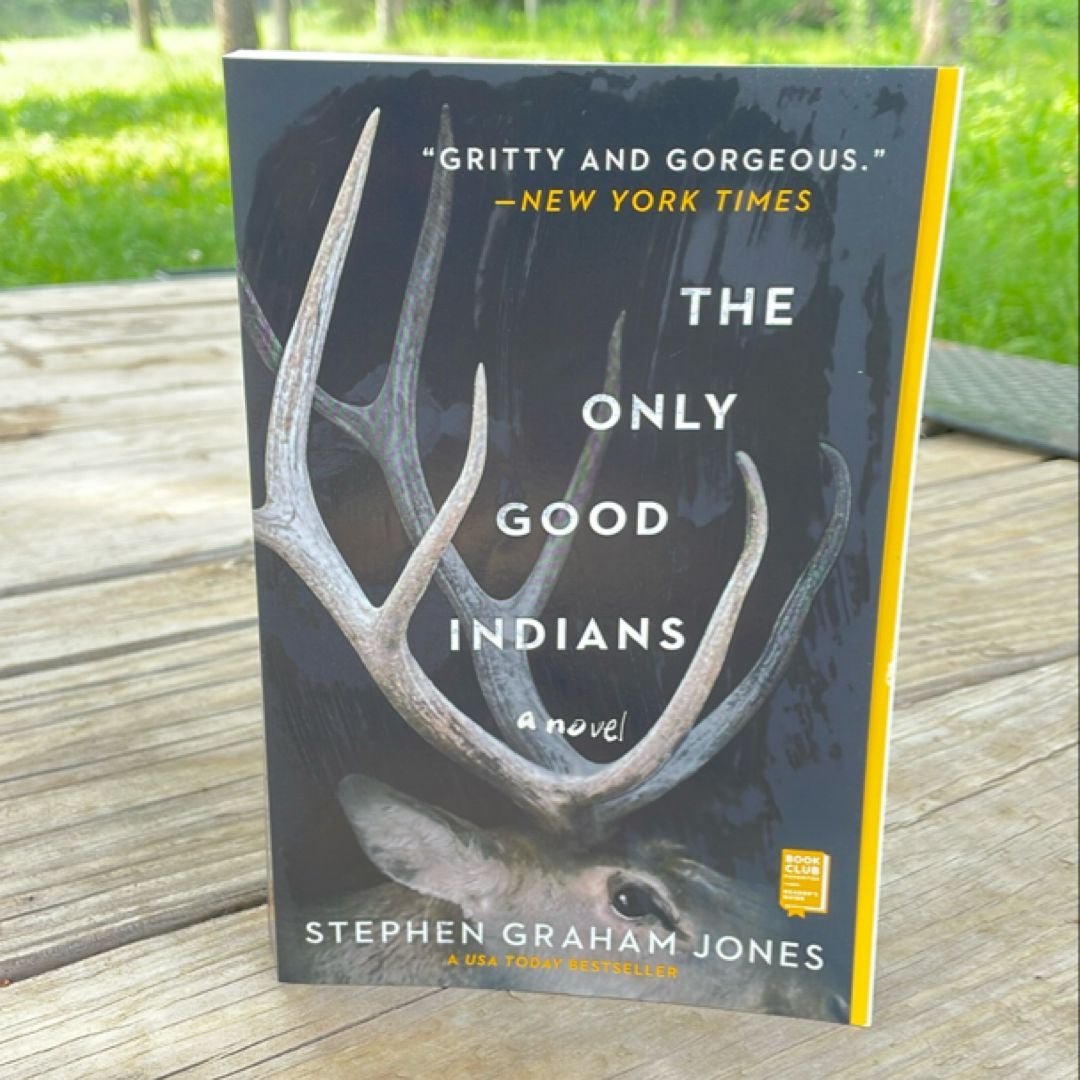 The Only Good Indians by Stephen Graham Jones
