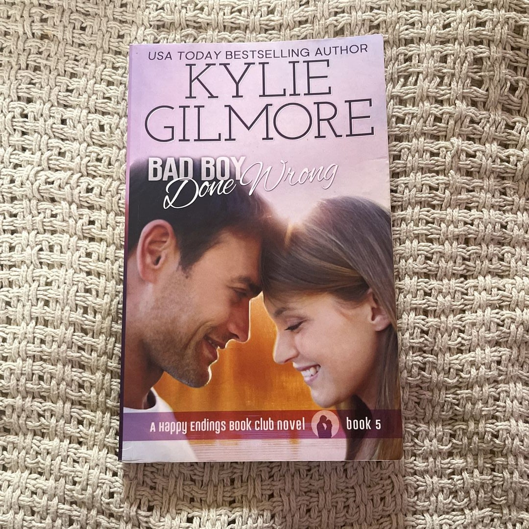 Bad Boy Done Wrong by Kylie Gilmore, Paperback | Pangobooks