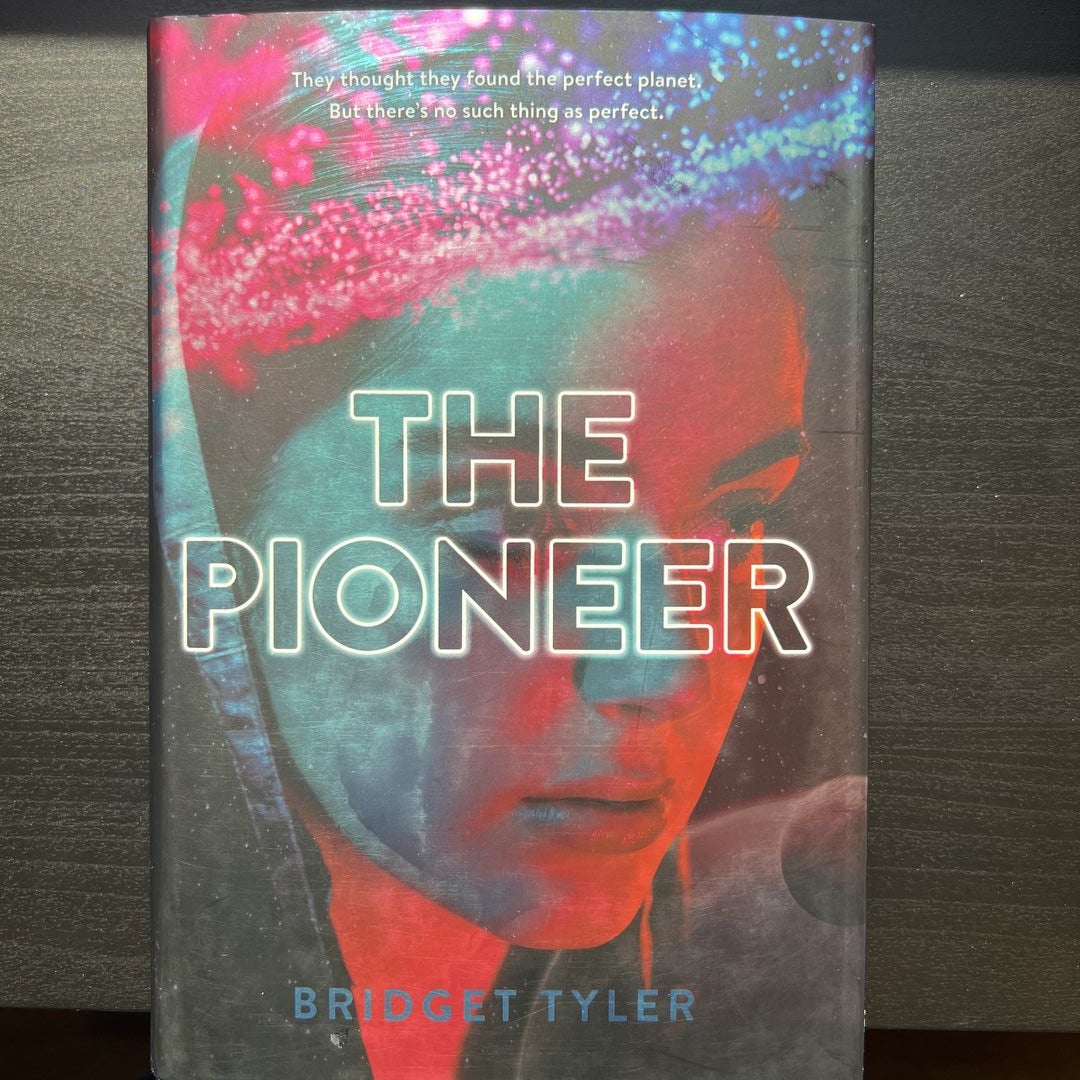 The Pioneer by Bridget Tyler