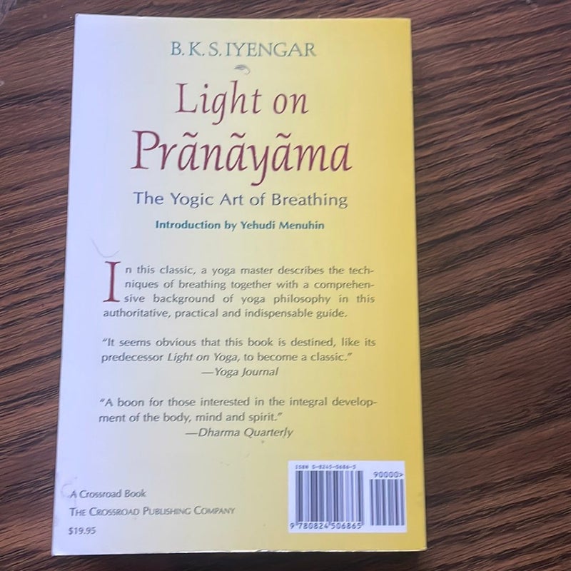 Light on Pranayama: the Definitive Guide to the Art of Breathing by B ...