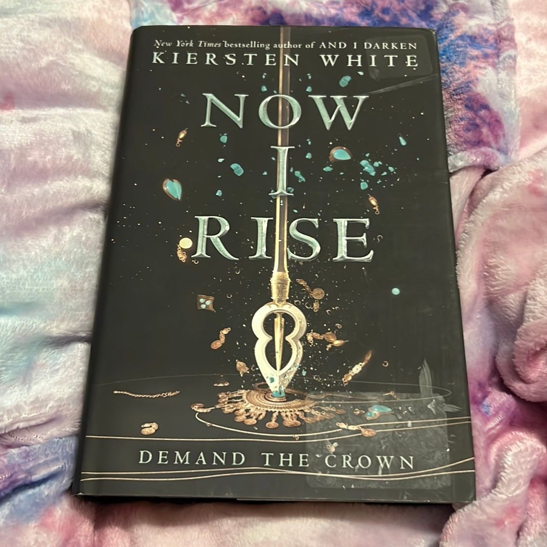 Now I Rise by Kiersten White