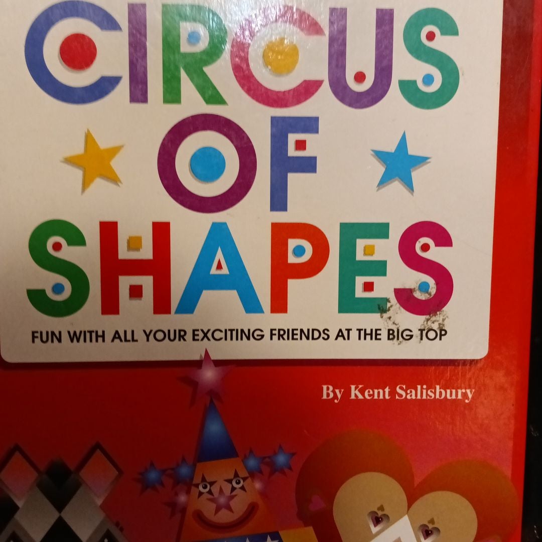 Circus of Shapes by Kent Salisbury