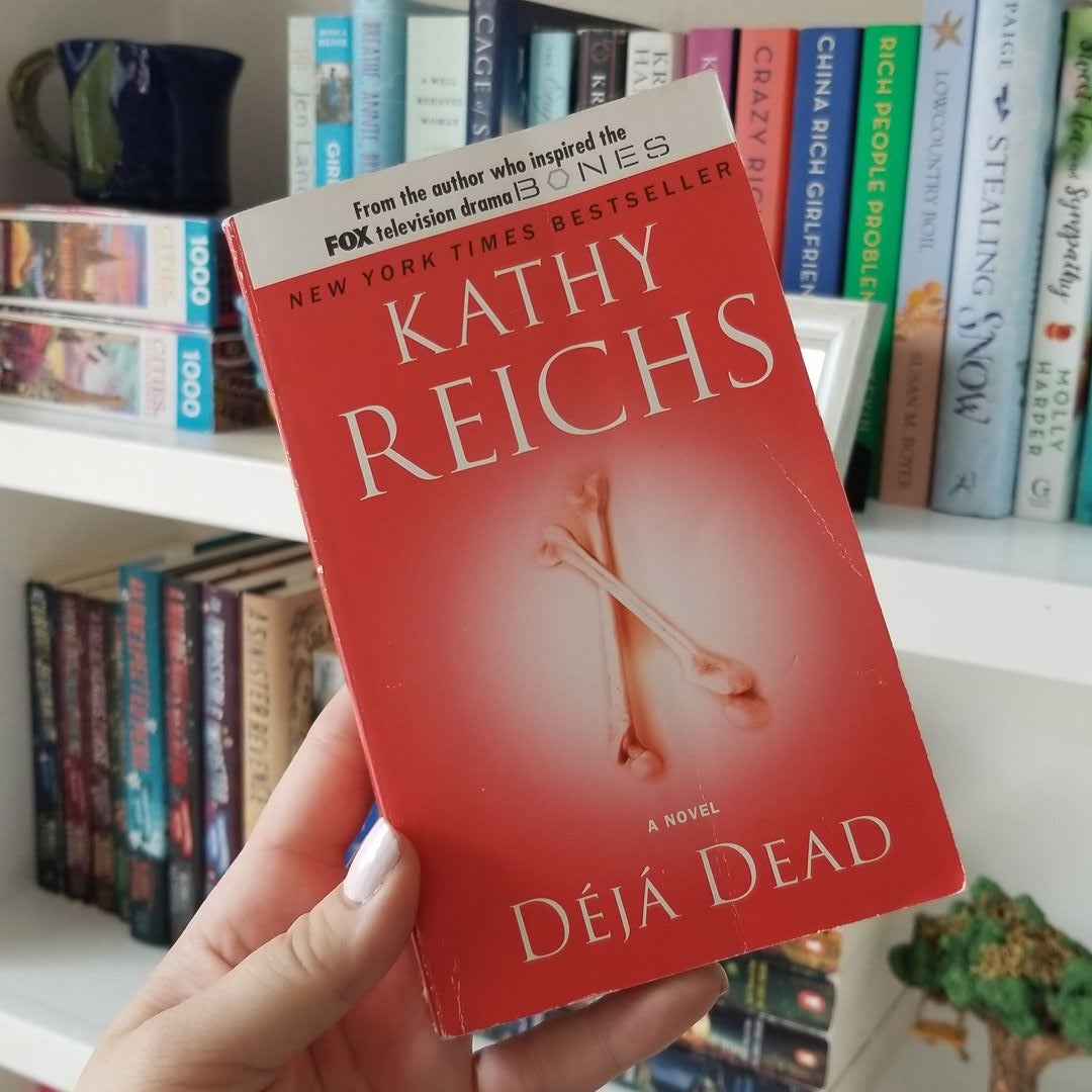 Déjà Dead by Kathy Reichs