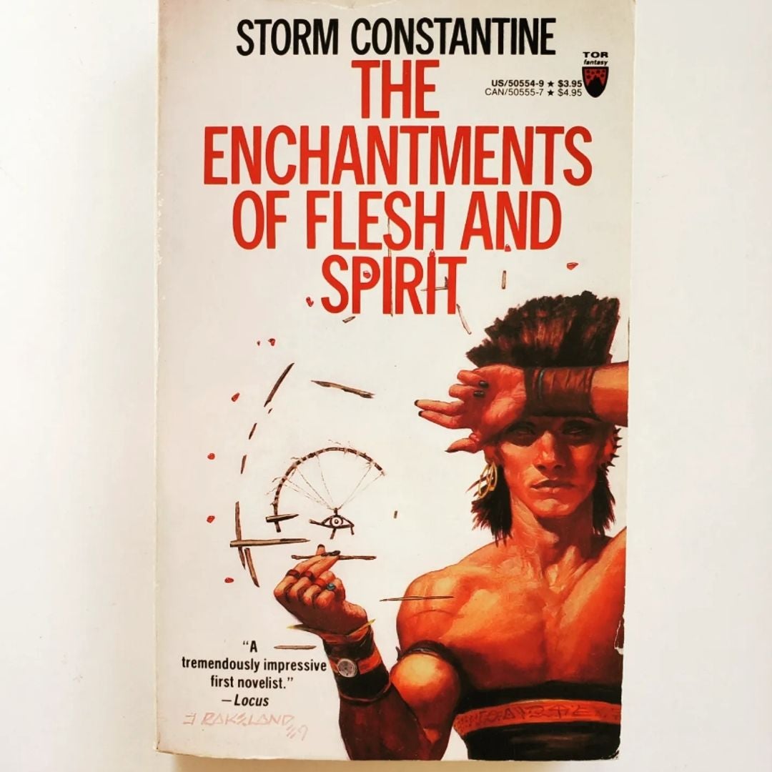 The Enchantments of Flesh and Spirit by Storm Constantine