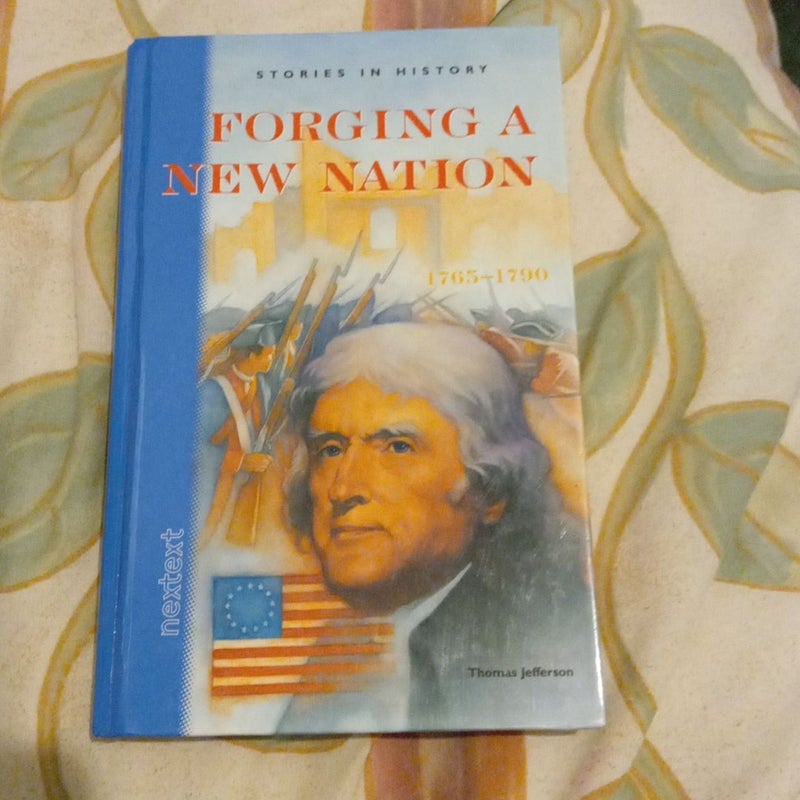 Forging a New Nation by Nextext Staff