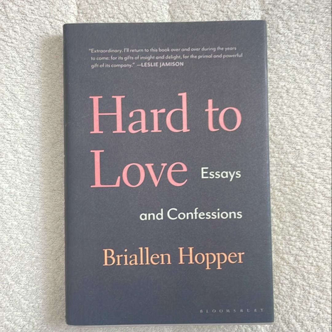 Hard to Love by Briallen Hopper, Hardcover | Pangobooks
