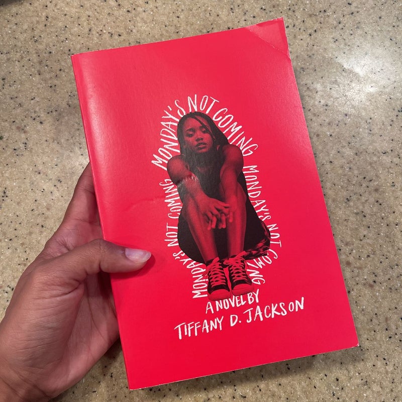Monday’s Not Coming by Tiffany D. Jackson, Paperback | Pangobooks
