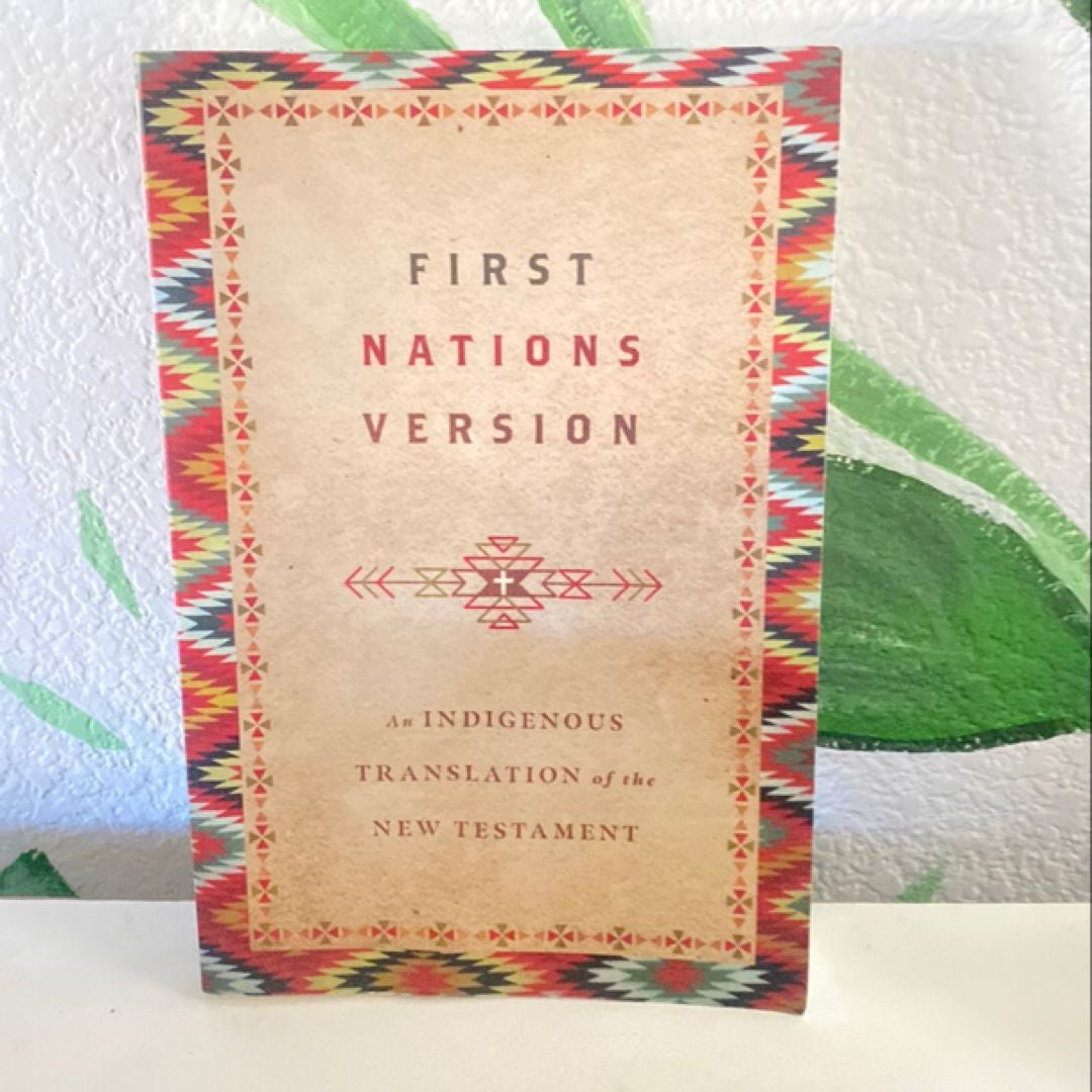 First Nations Version by Terry M. Wildman