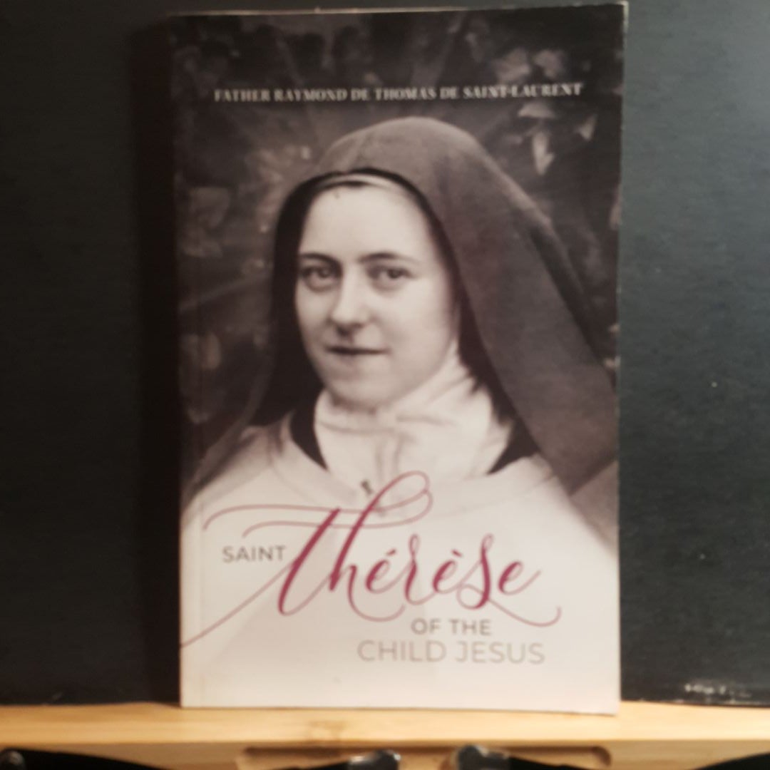 St. Therese of the Child Jesus by Raymond de Thomas de Saint-Laurent ...