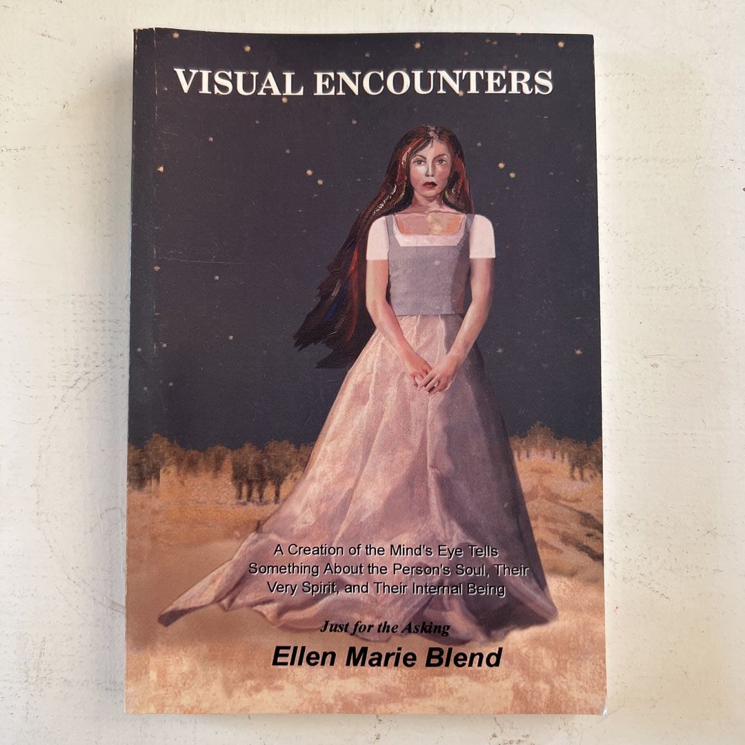 Visual Encounters by Ellen Marie Blend