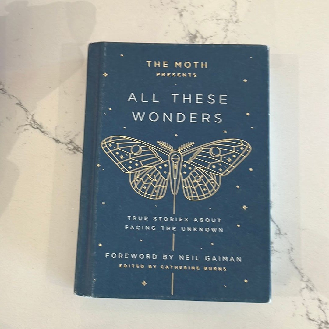 The Moth Presents All These Wonders by Neil Gaiman, Hardcover | Pangobooks