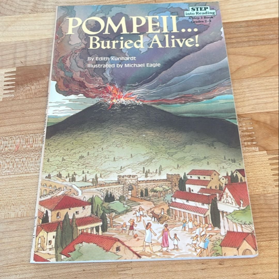 Pompeii... Buried Alive! by Edith Kunhardt
