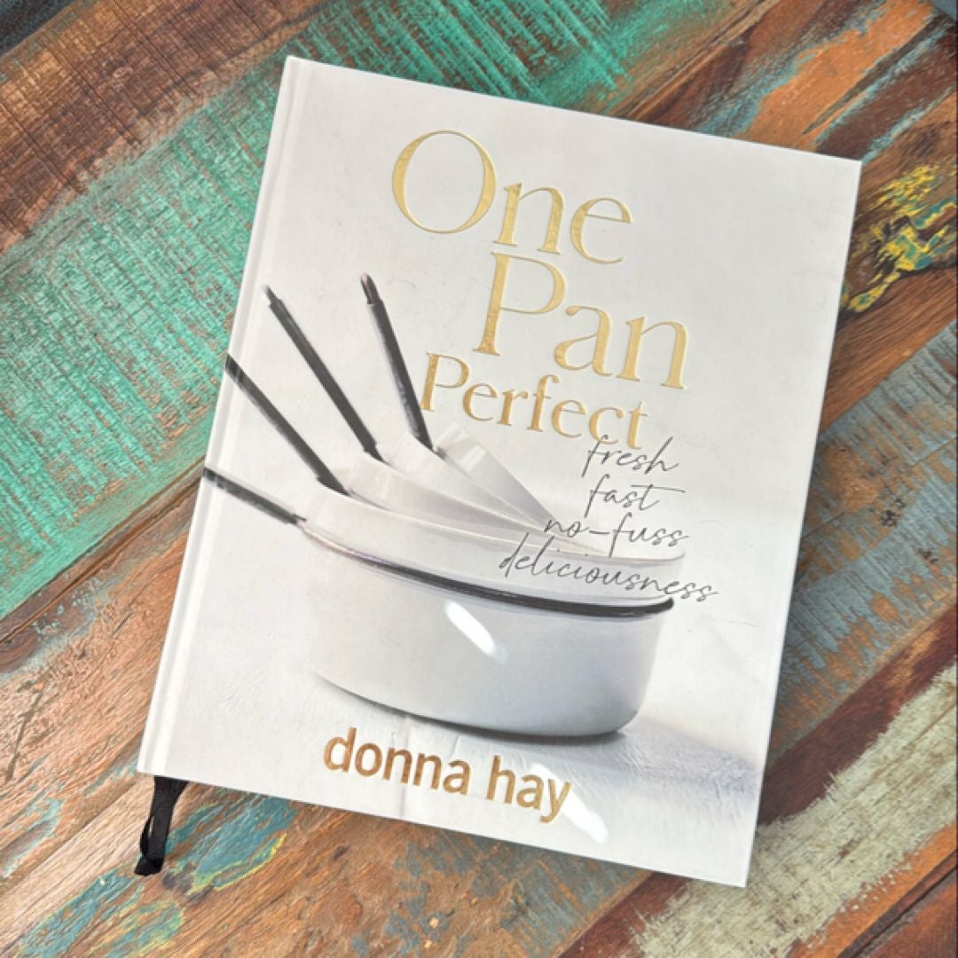 One Pan Perfect by Donna Hay