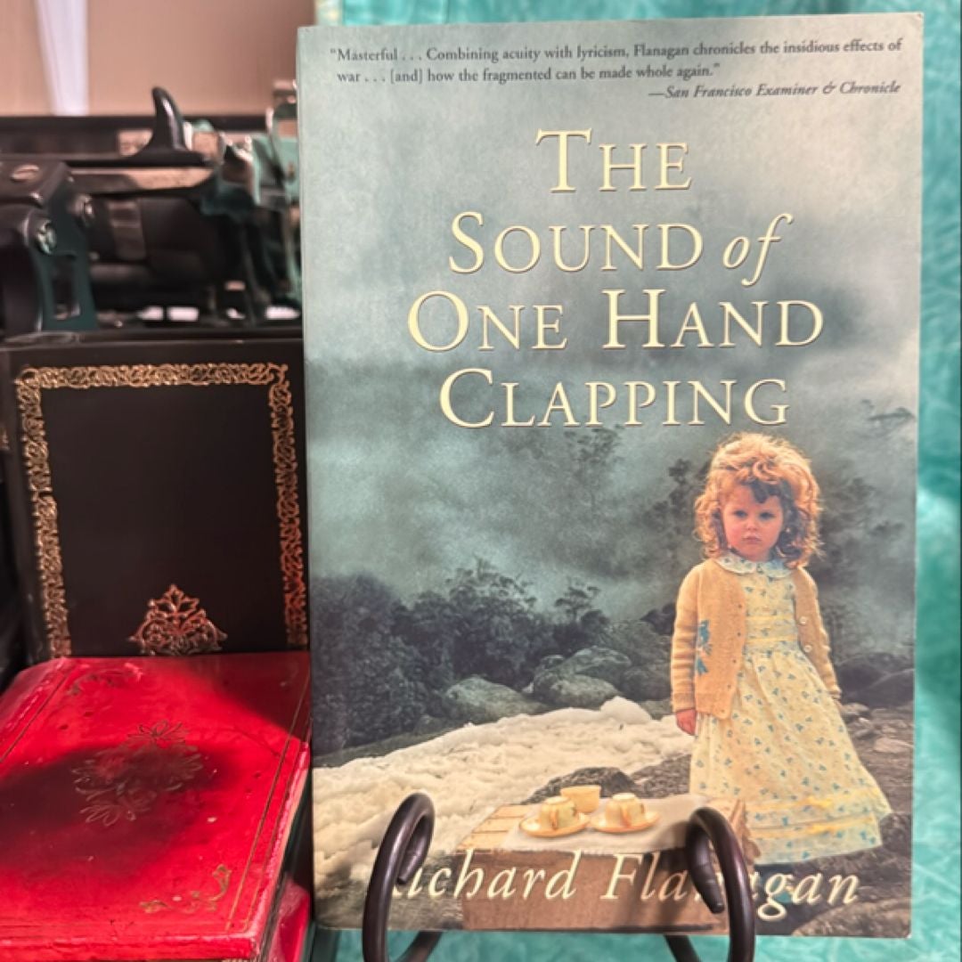 The Sound of One Hand Clapping by Richard Flanagan